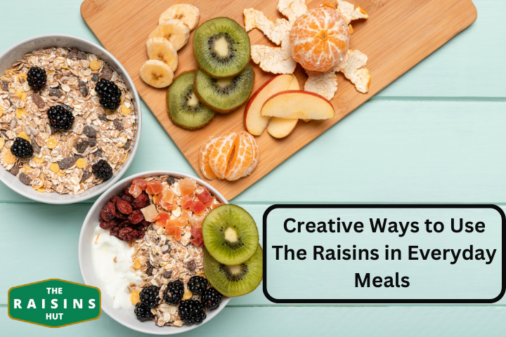 Beyond Snacks: Creative Ways to Use The Raisins in Everyday Meals – The ...