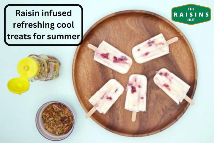 Cool Off with Raisin Popsicles & Summer Treats! The Raisins Hut
